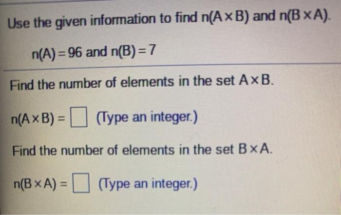 Solved Use the given information to find n(AXB) and n(B xA). | Chegg.com