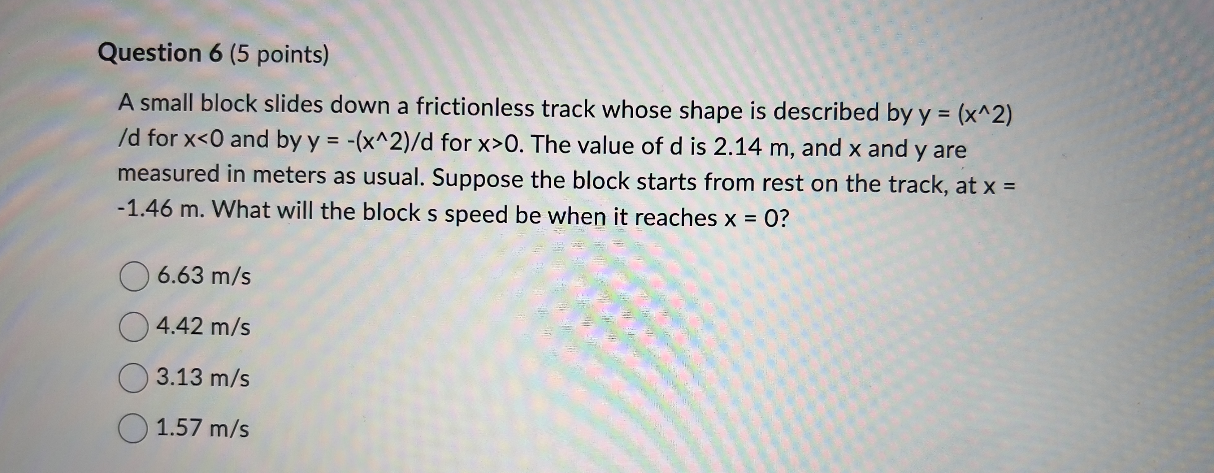 Solved Question 6 (5 ﻿points)A small block slides down a | Chegg.com