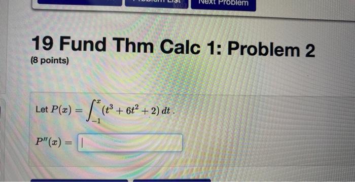 Solved 19 Fund Thm Calc 1: Problem 2 (8 points) Let | Chegg.com