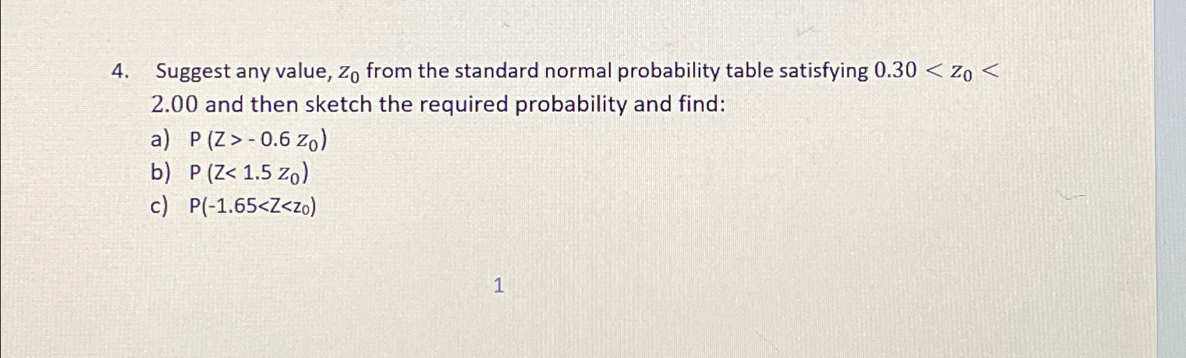 Solved Suggest any value, z0 ﻿from the standard normal | Chegg.com