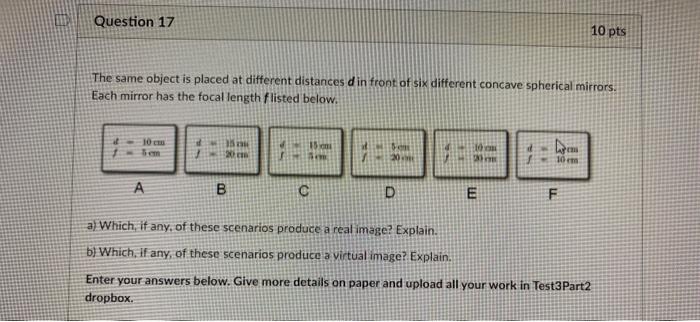 Solved Question 17 10 pts The same object is placed at | Chegg.com