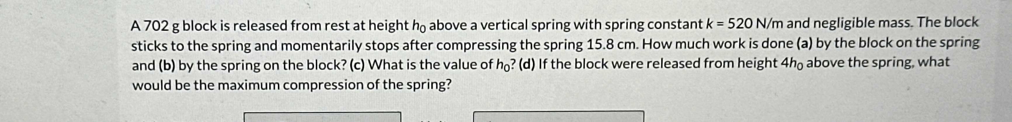 Solved A 702 ﻿g block is released from rest at height h0 | Chegg.com