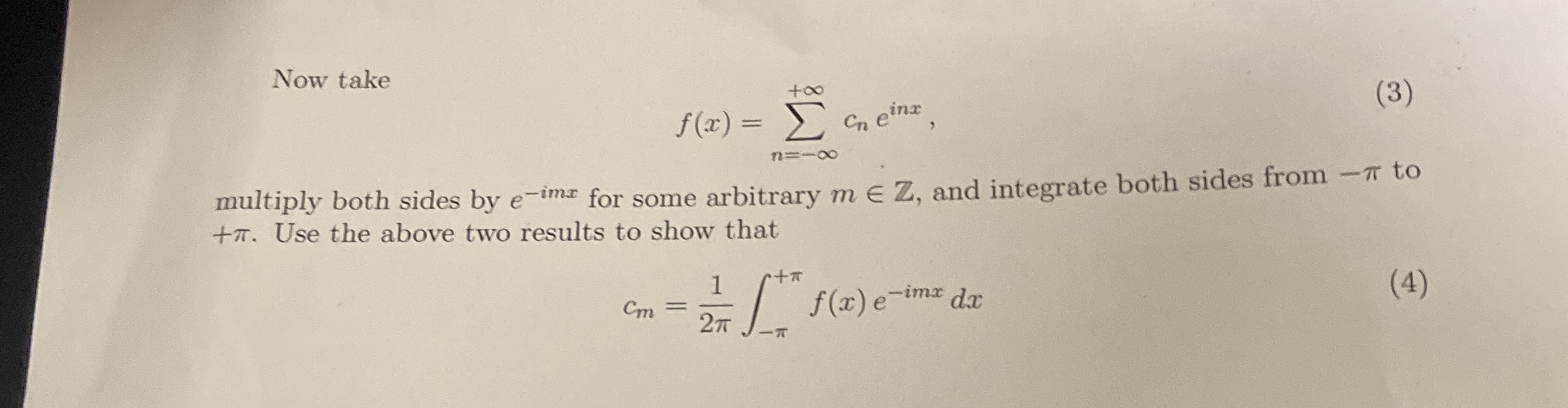 Solved f(x)=∑n=-∞+∞cneinxmultiply both sides by e-imx ﻿for | Chegg.com
