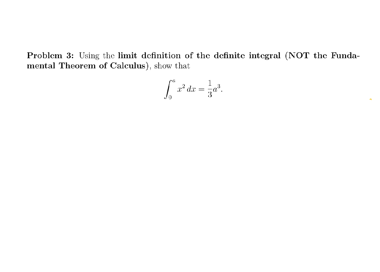 Solved Problem 3: Using the limit definition of the definite | Chegg.com Solved Problem 3: Using the limit definition of the definite | Chegg.com
