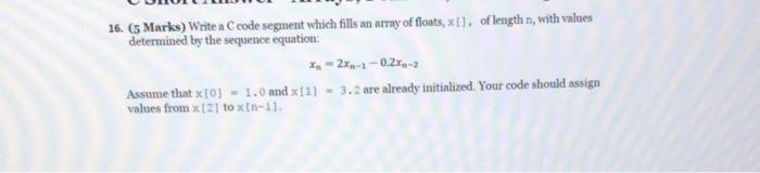 Solved 16. (5 Marks) Write a Ccode segment which fills an | Chegg.com