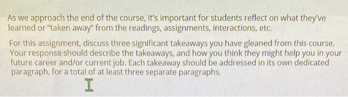 Solved As we approach the end of the course, it's important | Chegg.com