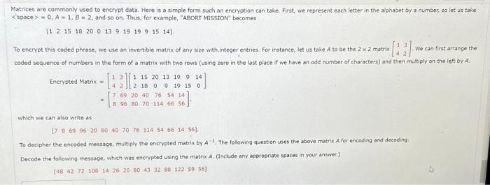 Solved Matrices are commonly used to encrypt data. Here is a | Chegg.com