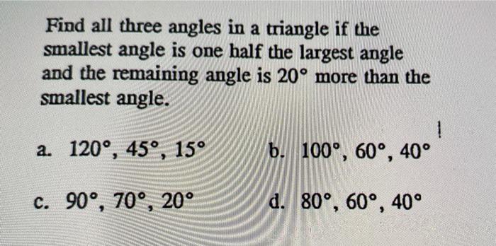 Solved Find all three angles in a triangle if the smallest | Chegg.com
