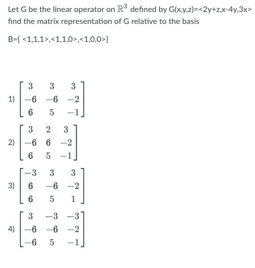 Solved Let G be the linear operator on R3 defined by | Chegg.com