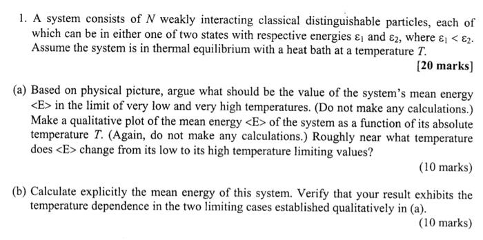 Solved 1. A system consists of N weakly interacting | Chegg.com