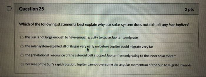 Solved Question 25 2 pts Which of the following statements | Chegg.com
