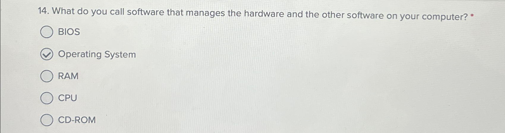 Solved What do you call software that manages the hardware | Chegg.com