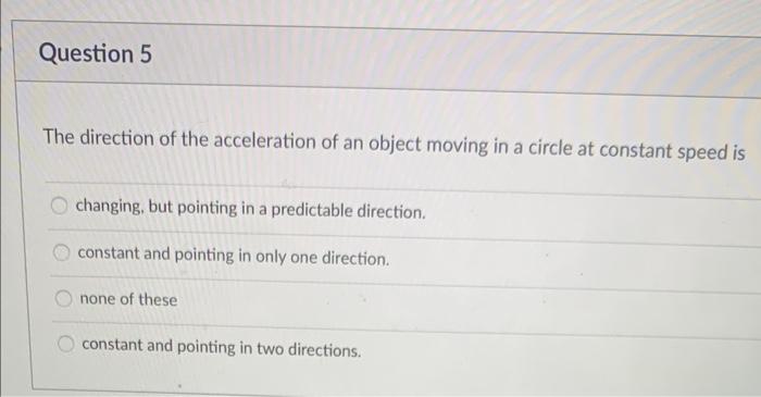 Solved The direction of the acceleration of an object moving | Chegg.com