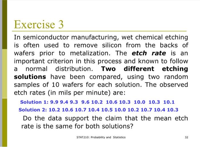 Solved In semiconductor manufacturing, wet chemical etching | Chegg.com