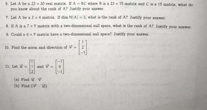 Solved 6. Let A be a 23x 30 real matrix. If A = BC where B | Chegg.com