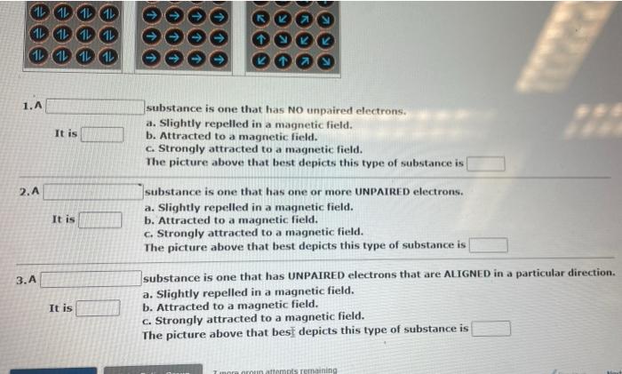 Solved 1. A substance is one that has NO unpaired electrons. | Chegg.com