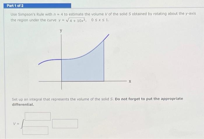 Solved Part 1 of 2 Use Simpson's Rule with n = 4 to estimate | Chegg.com