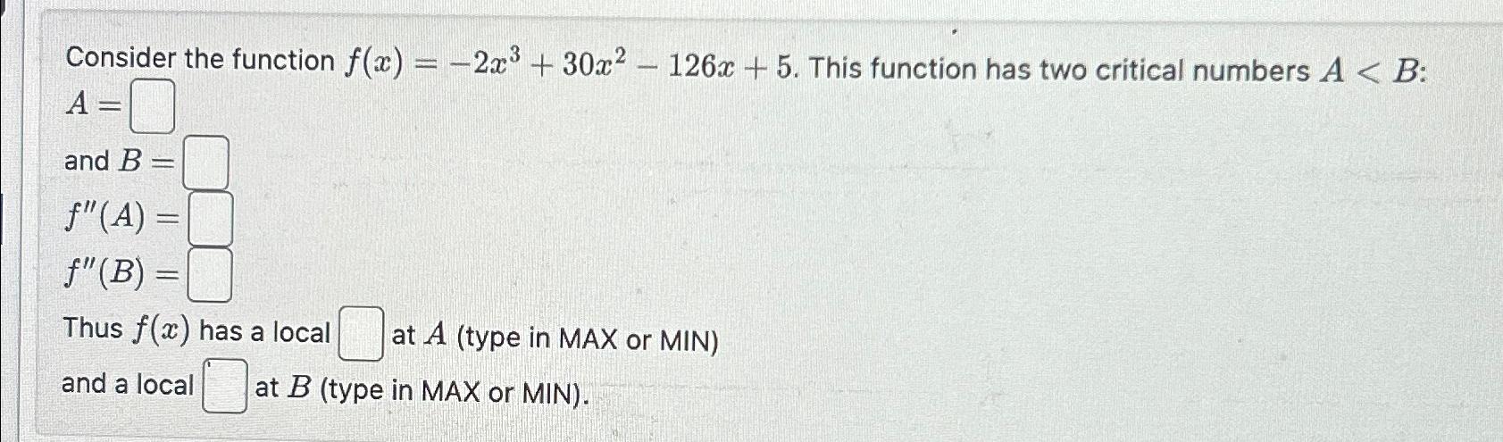 Solved Consider the function f(x)=-2x3+30x2-126x+5. ﻿This | Chegg.com