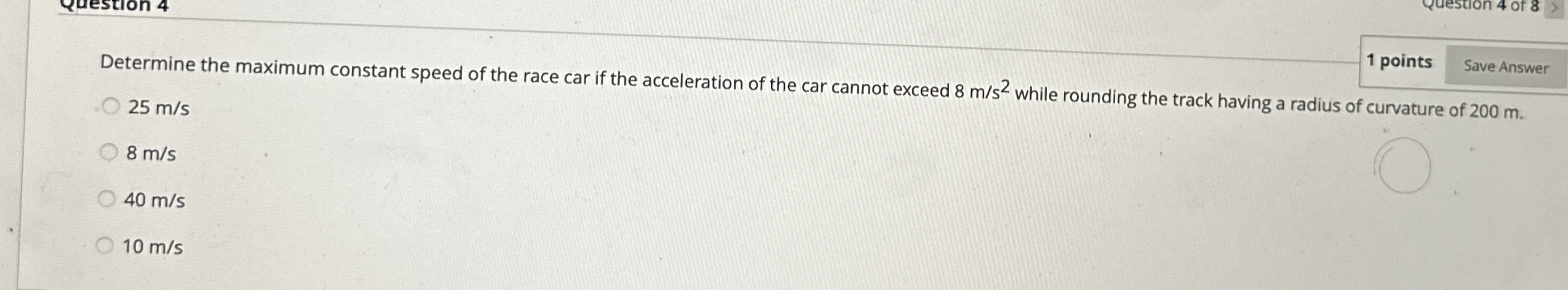 Solved Determine the maximum constant speed of the race car | Chegg.com