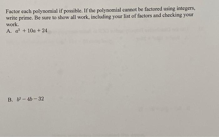 Solved Factor each polynomial if possible. If the polynomial | Chegg.com