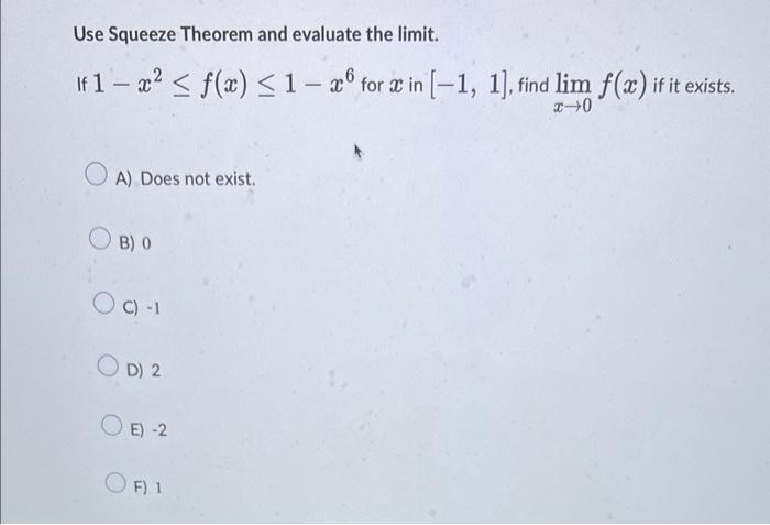 Solved Use Squeeze Theorem and evaluate the limit. If | Chegg.com