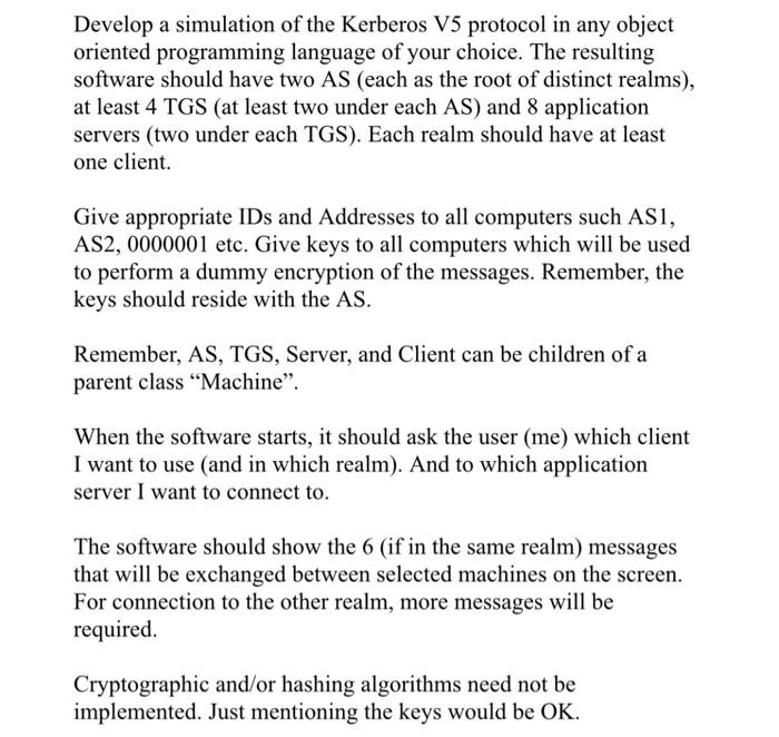 Solved Develop a simulation of the Kerberos V5 protocol in | Chegg.com