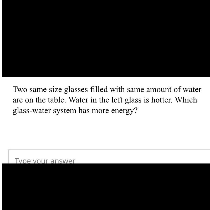 Solved Two same size glasses filled with same amount of | Chegg.com