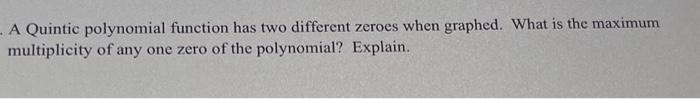 Solved A Quintic polynomial function has two different | Chegg.com
