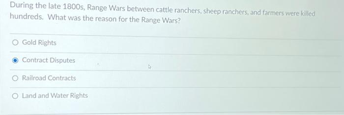 During the late 1800 s, Range Wars between cattle | Chegg.com