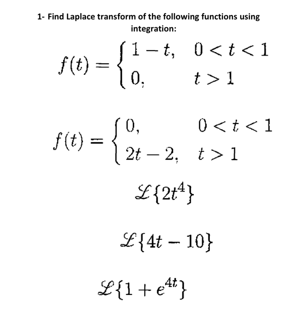 Solved 1- ﻿Find Laplace transform of the following functions | Chegg.com