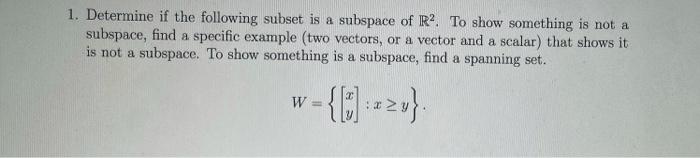 Solved 1. Determine if the following subset is a subspace of | Chegg.com
