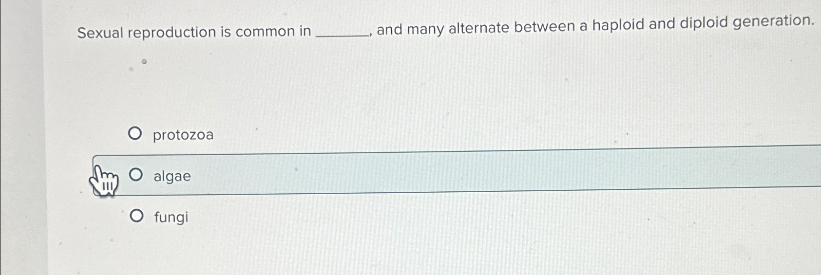 Solved Sexual reproduction is common in and many alternate | Chegg.com