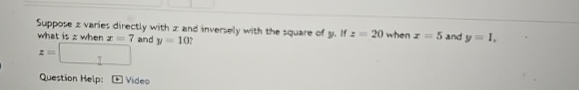 Solved Suppose z ﻿varies directly with x ﻿and inversely with | Chegg.com
