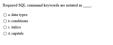 Solved Required SQL command keywords are notated asa. ﻿data | Chegg.com