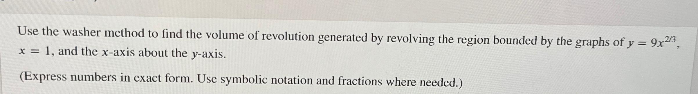 Solved Use the washer method to find the volume of | Chegg.com