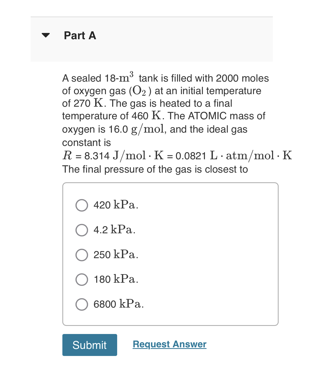Solved Part AA sealed 18-m3 ﻿tank is filled with 2000 ﻿moles | Chegg.com