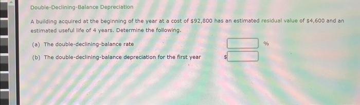 Solved Double-Declining-Balance Depreciation A building | Chegg.com