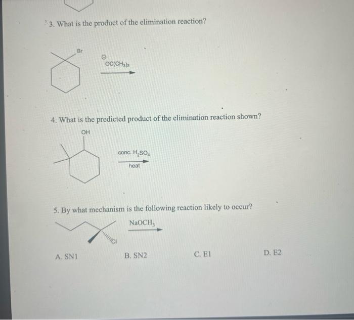 Solved 3. What is the product of the elimination reaction? | Chegg.com
