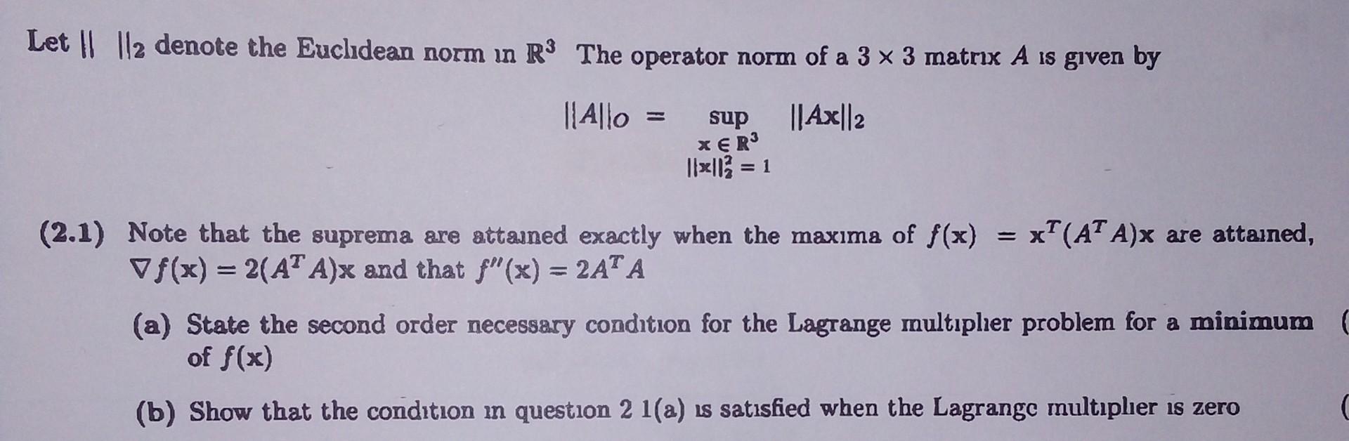 Solved Let Il lla denote the Euclidean norm in RThe operator | Chegg.com