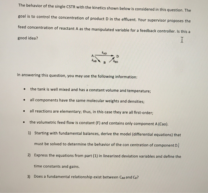 Solved The behavior of the single CSTR with the kinetics | Chegg.com