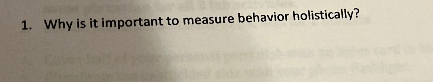 Solved Why is it important to measure behavior holistically? | Chegg.com