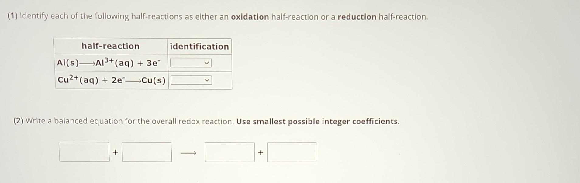 Solved (1) Identify each of the following half-reactions as | Chegg.com
