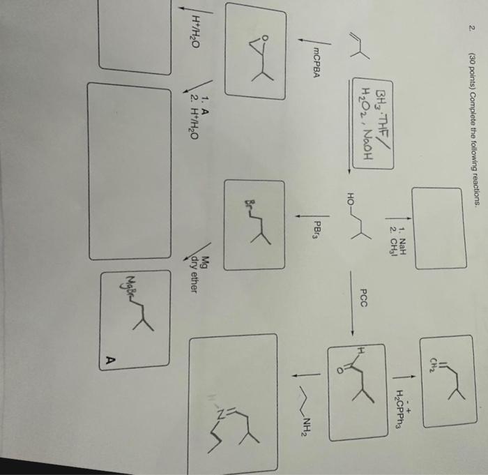Solved 2. (30 points) Complete the following reactions. | Chegg.com