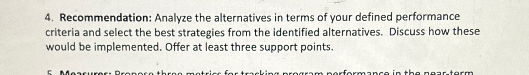 Solved Recommendation: Analyze the alternatives in terms of | Chegg.com