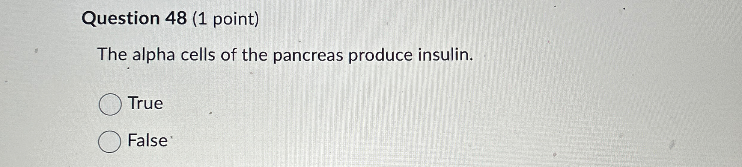 Solved Question 48 (1 ﻿point)The alpha cells of the pancreas | Chegg.com