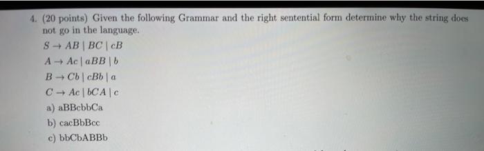 Solved 4. (20 points) Given the following Grammar and the | Chegg.com