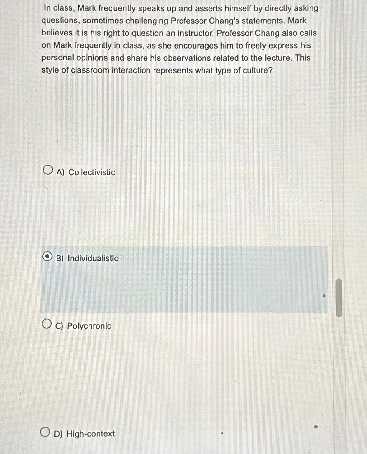 Solved In class, Mark frequently speaks up and asserts | Chegg.com