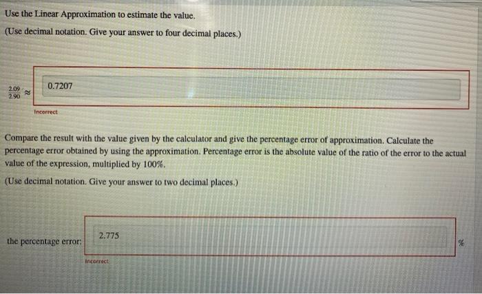 Solved Use the Linear Approximation to estimate the value, | Chegg.com