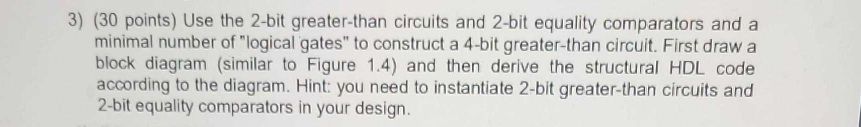 3) (30 points) Use the 2-bit greater-than circuits | Chegg.com