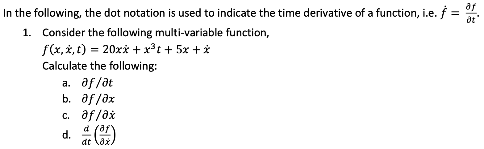 Solved In The Following The Dot Notation Is Used To 5031
